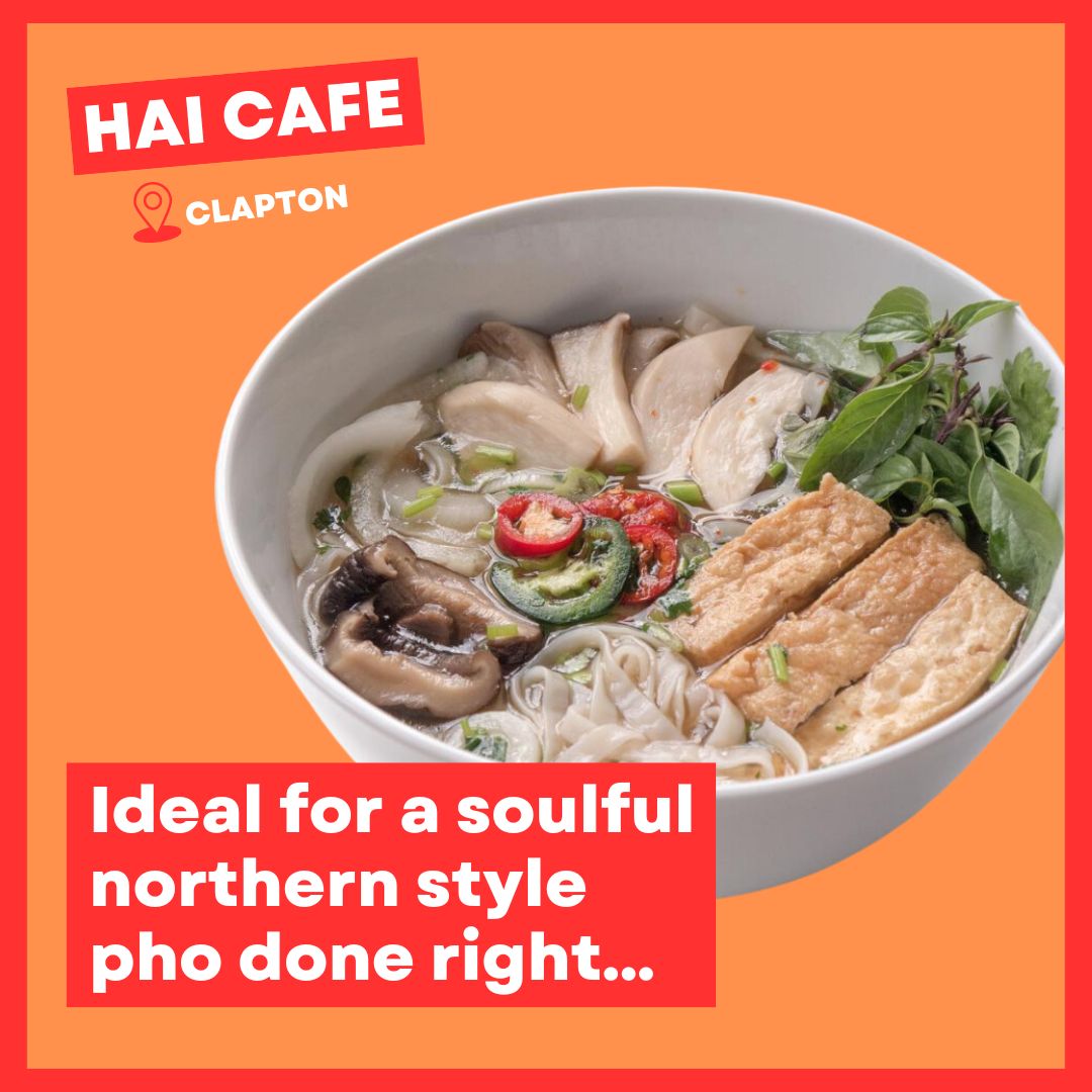Where To Eat The Best Pho In London: The Best Vietnamese Restaurants - Ideal Magazine